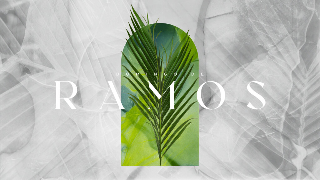 Domingo De Ramos - Sermon Visual